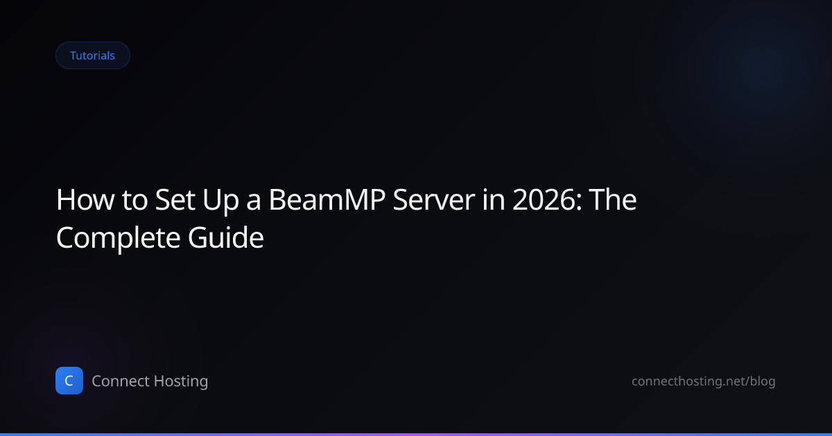 How to Set Up a BeamMP Server in 2026 — Complete Setup Guide | Connect ...